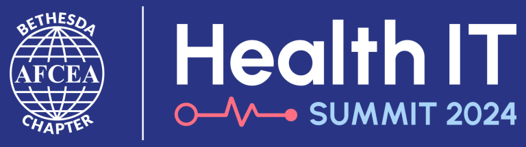 AFCEA Bethesda Chapter Health IT Summit 2024 Coverage | AFCEA International