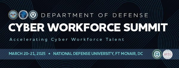2025 DoD Cyber Workforce Summit | AFCEA International